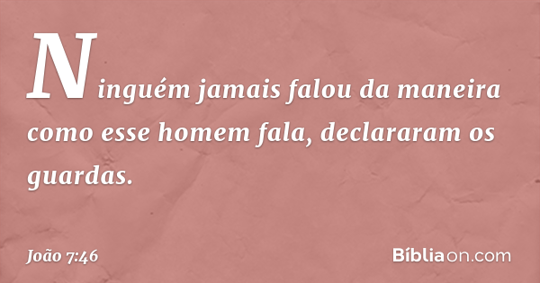João 7:46 - Bíblia