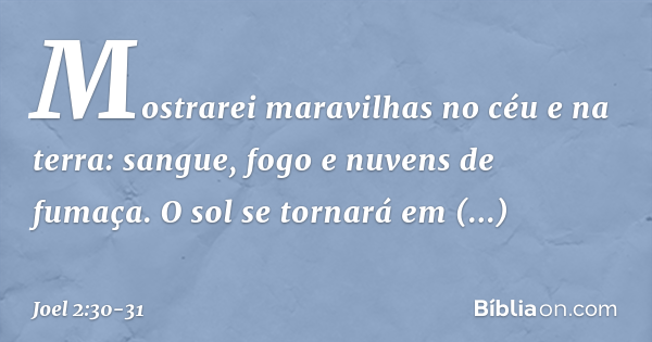 Joel 2:30-31 - Bíblia