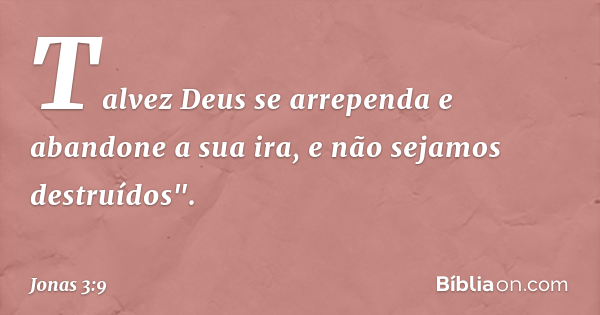 Jonas 3:9 - Bíblia
