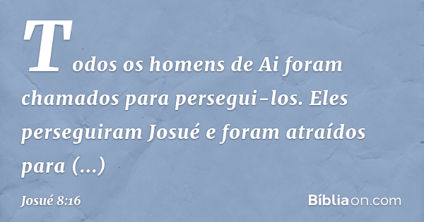 Josué 8:16 - Bíblia