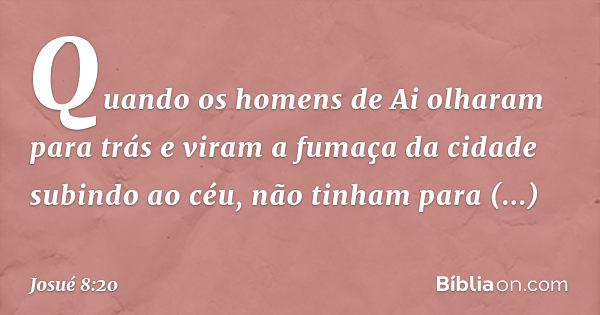 Josué 8:20 - Bíblia
