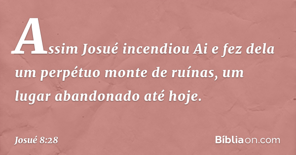 Josué 8:28 - Bíblia