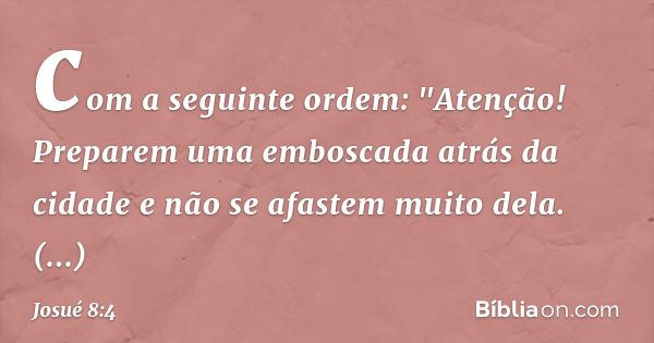 Josué 8:4 - Bíblia