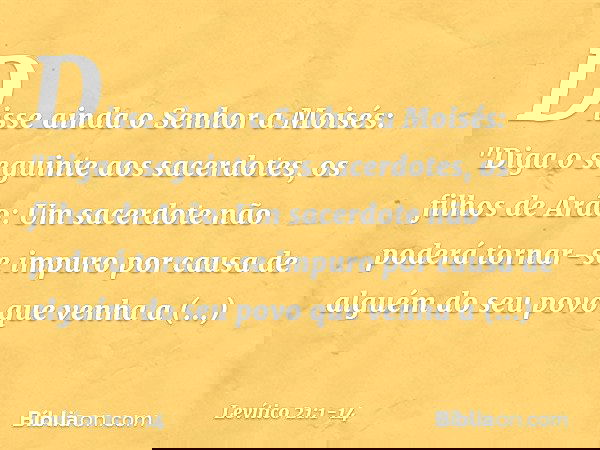 Levítico 21:1-14 - Bíblia