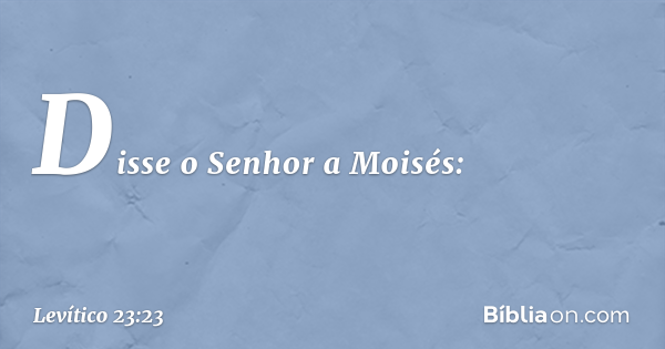 Levítico 23:23 - Bíblia
