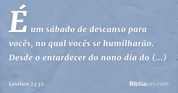 Levítico 23:32 - Bíblia