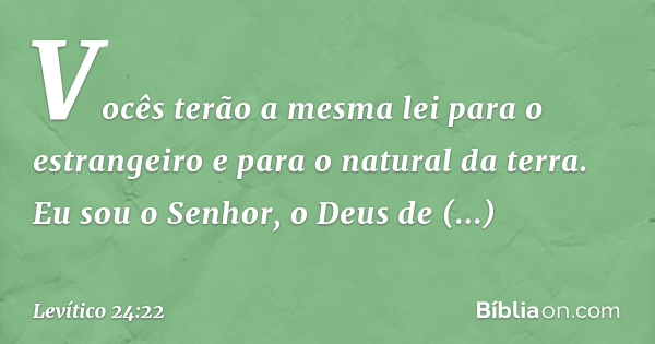 Levítico 24:22 - Bíblia