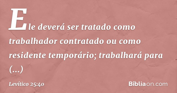 Levítico 25:40 - Bíblia