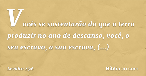 Levítico 25:6 - Bíblia