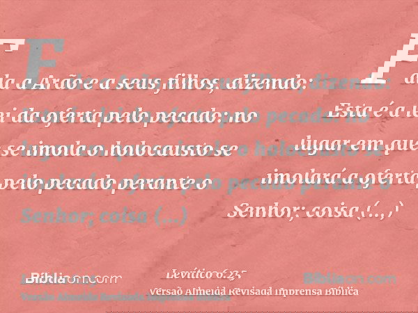 Levítico 6:25 - Bíblia