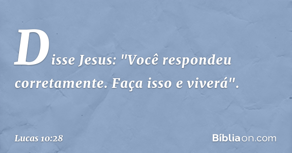 Lucas 10:28 - Bíblia