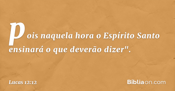 Lucas 12:12 - Bíblia