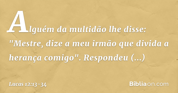 Lucas 12:13-34 - Bíblia