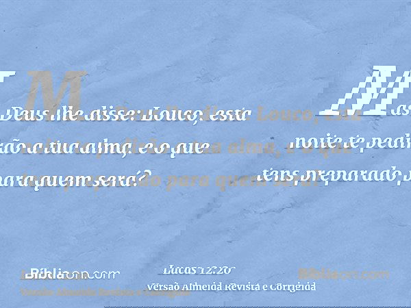 Lucas 12:20 - Bíblia