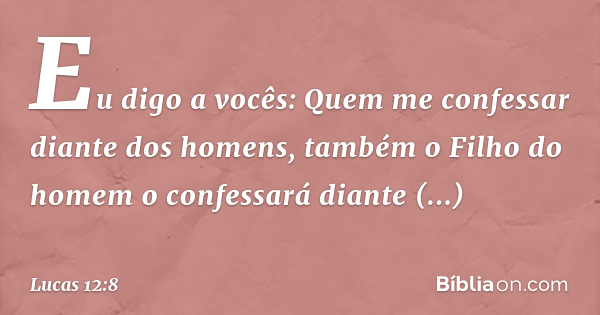 Lucas 12:8 - Bíblia