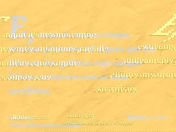 Lucas 13:1 - Bíblia