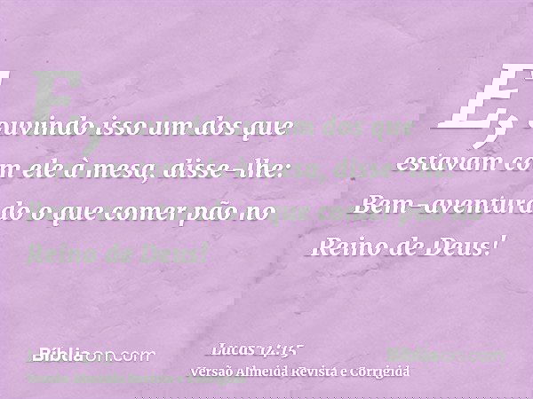 Lucas 14:15 - Bíblia