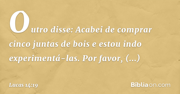 Lucas 14:19 - Bíblia