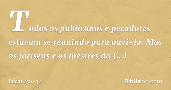 Lucas 15:1-31 - Bíblia