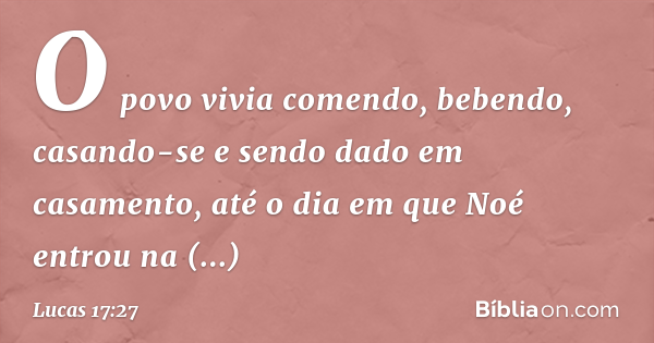 Lucas 17:27 - Bíblia