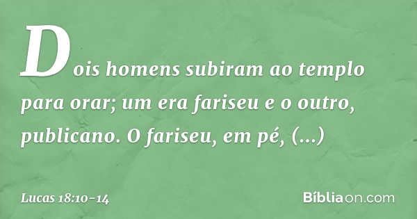 Lucas 18:10-14 - Bíblia