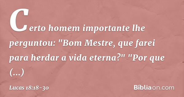 Lucas 18:18-30 - Bíblia