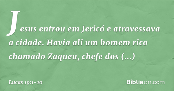 Lucas 19:1-10 (Zaqueu subiu na árvore) - Bíblia