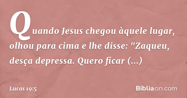 Lucas 19:5 - Bíblia