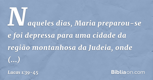 Lucas 1:39-45 - Bíblia