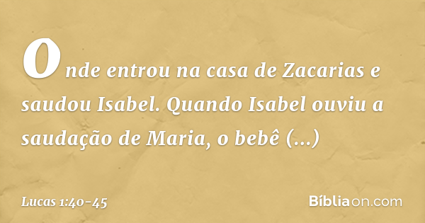 Lucas 1:40-45 - Bíblia