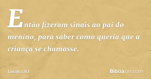 Lucas 1:62 - Bíblia