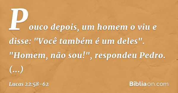 Lucas 22:58-62 - Bíblia