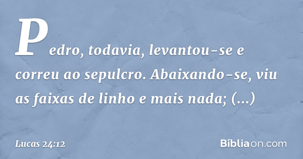 Lucas 24:12 - Bíblia