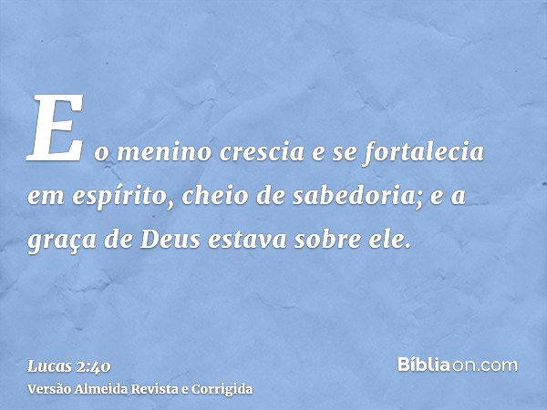 Lucas 2:40 - Bíblia
