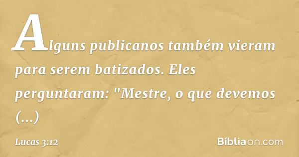 Lucas 3:12 - Bíblia