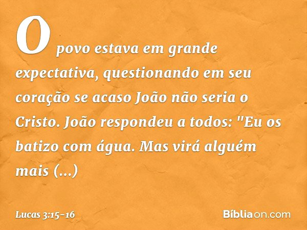 Lucas 3:15-16 - Bíblia