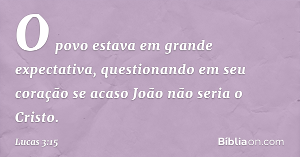 Lucas 3:15 - Bíblia