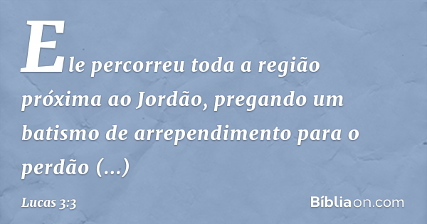 Lucas 3:3 - Bíblia