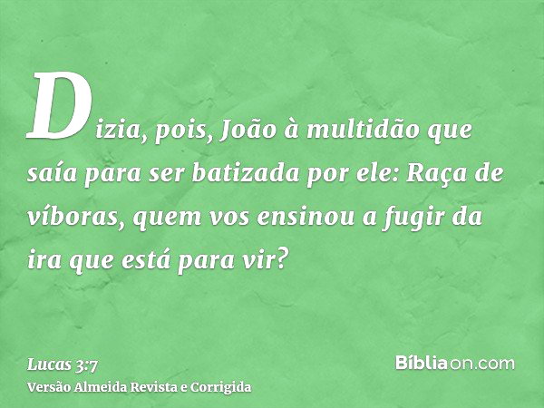 Lucas 3:7 - Bíblia