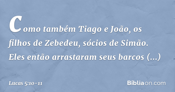Lucas 5:10-11 - Bíblia