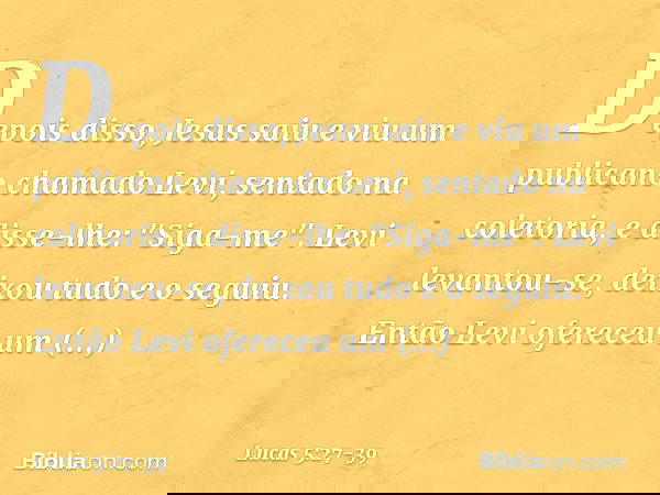 Lucas 5:27-39 - Bíblia