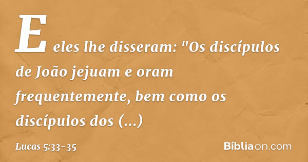Lucas 5:33-35 - Bíblia