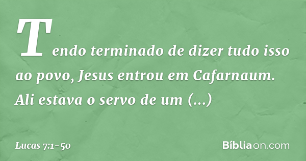 Lucas 7:1-50 - Bíblia
