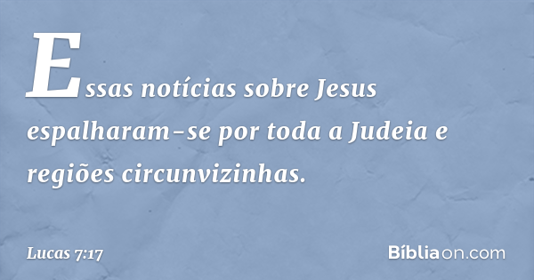 Lucas 7:17 - Bíblia