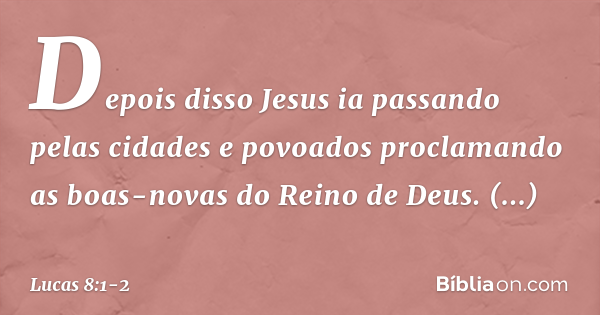 Lucas 8:1-2 - Bíblia
