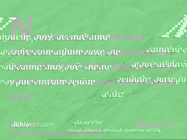 Lucas 8:16 - Bíblia