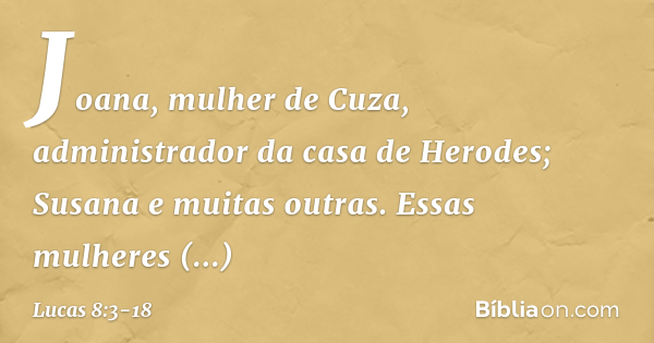 Lucas 8:3-18 - Bíblia