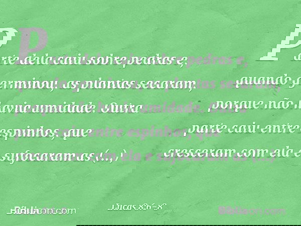 Lucas 8:6-8 - Bíblia