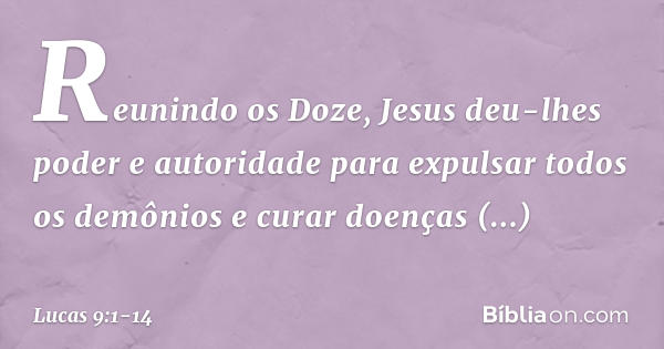 Lucas 9:1-14 - Bíblia