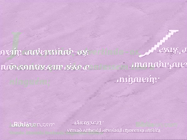 Lucas 9:21 - Bíblia